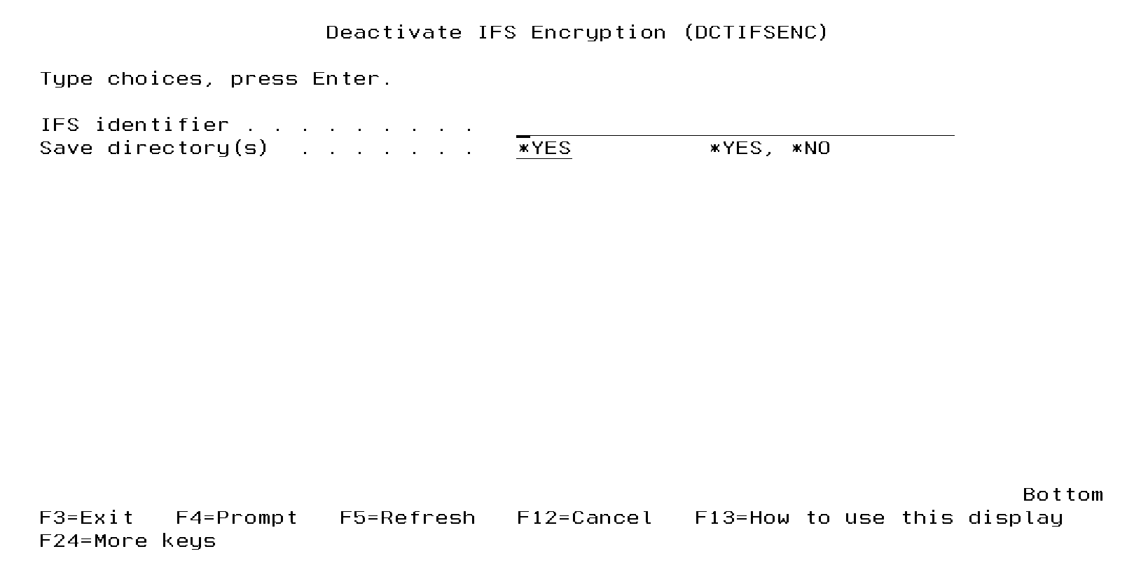 Deactivate IFS Encryption (DCTIFSENC)